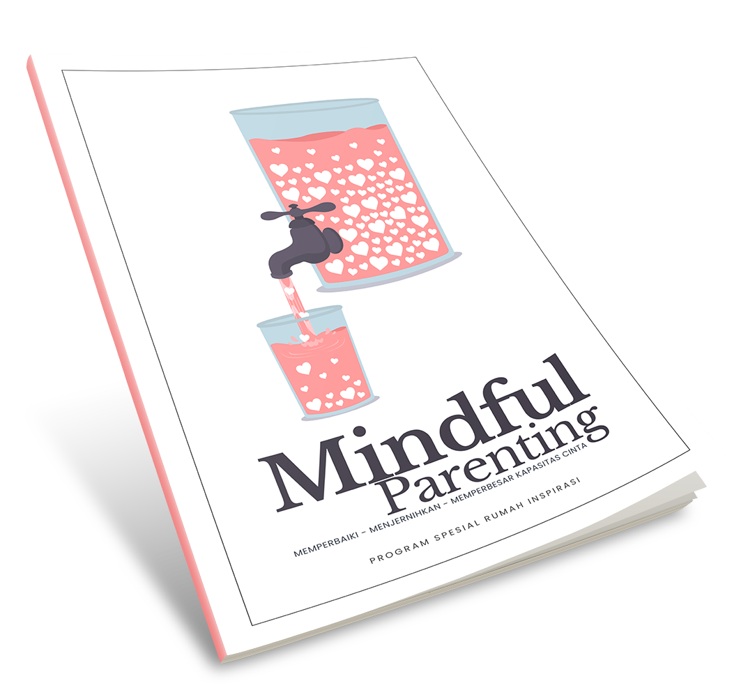 Mindful Parenting - Member RumahInspirasi